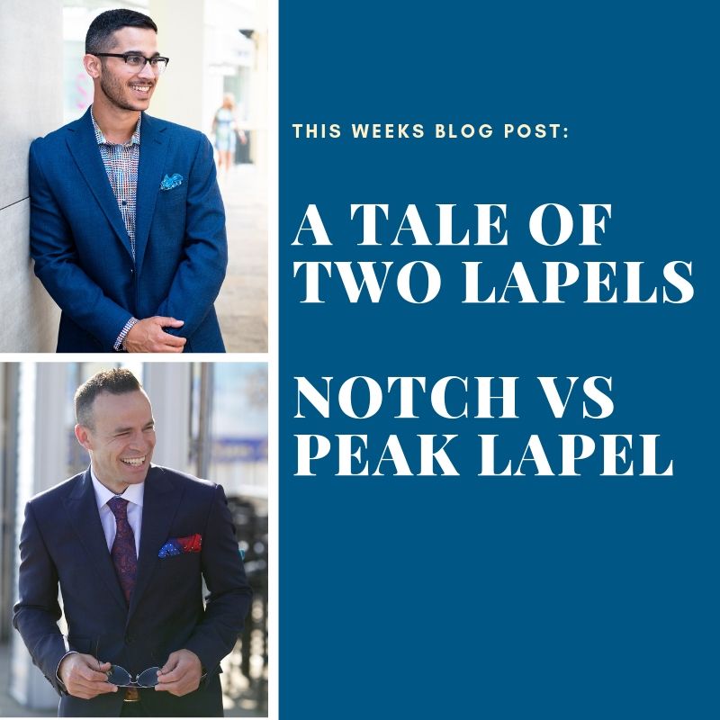 A Tale of Two Lapels: Notch and Peak Lapel Jackets – Ticknors Men's ...